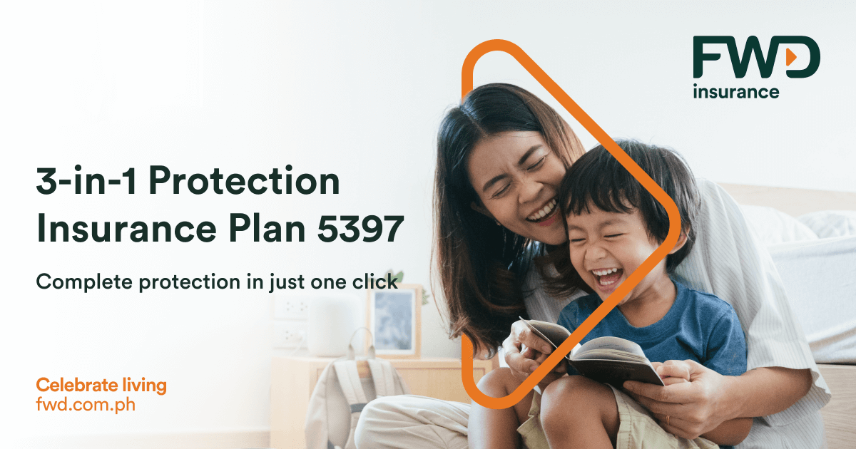 3-in-1 Protection Insurance Plan 5397 | FWD Life PH