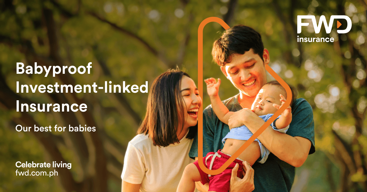 Babyproof Investment-linked Insurance | FWD Life PH